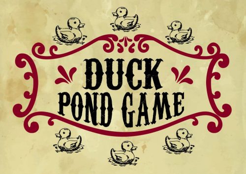 Duck Duck Pond Game - A2 Old Paper sign - In Good Company